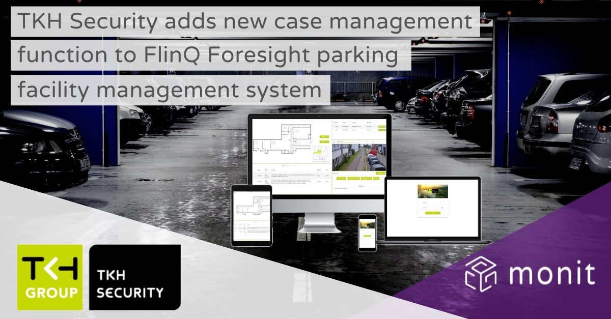 TKH Security’s FlinQ Foresight adds integration with Monit Data’s ReportMan for enhanced ...